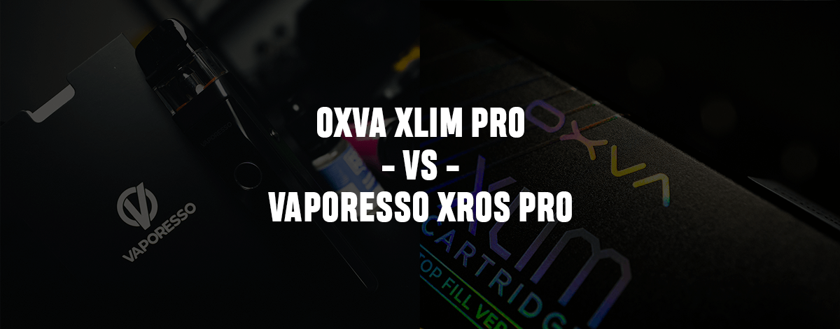 Pro Pod Device Showdown: OXVA Xlim Pro vs Vaporesso XROS Pro — DarkStar ...